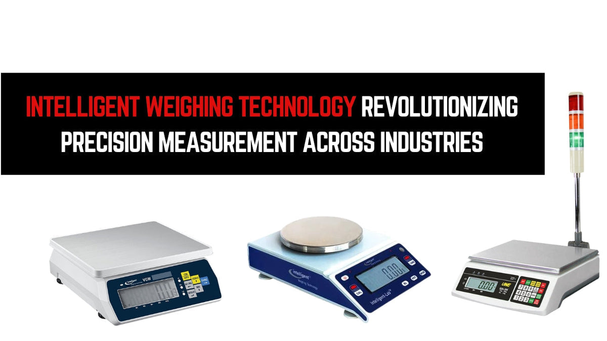 Intelligent Weighing Technology: Revolutionizing Precision Measurement ...