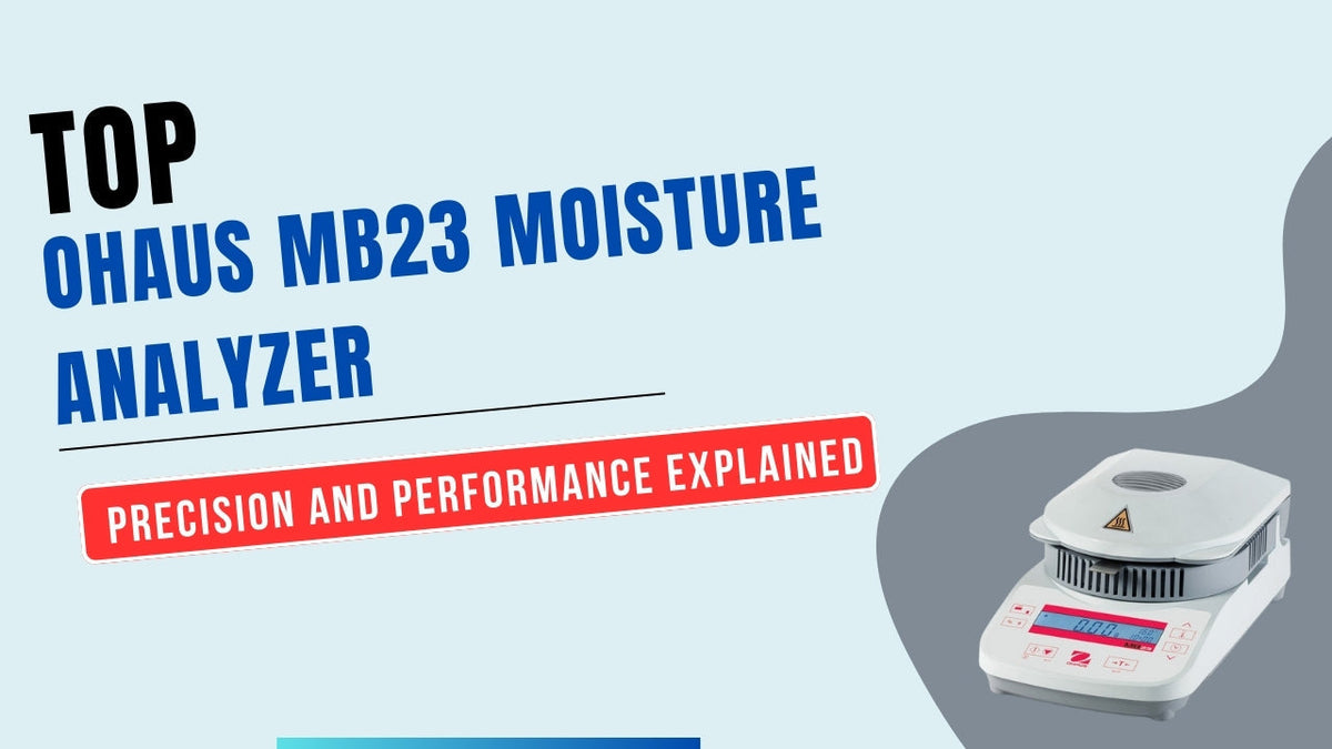 Top Ohaus MB23 Moisture Analyzer: Precision and Performance Explained ...